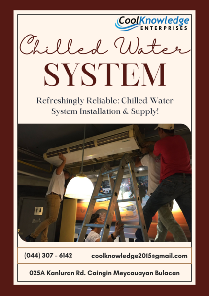 CHILLED WATER SYSTEM (SUPPLIER AND INSTALLER) ~ BULACAN - Cool Knowledge Enterprises | PostAds.ph