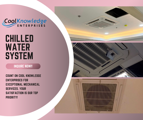 SUPPLY AND INSTALLATION - CHILLED WATER SYSTEM - Cool Knowledge Enterprises | PostAds.ph