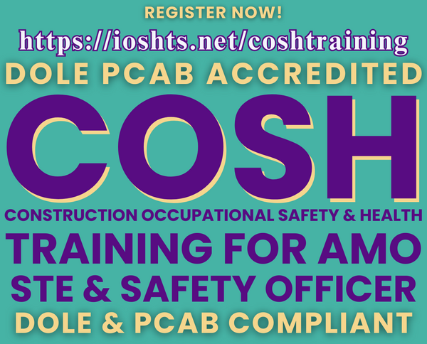 COSH Training DOLE Accredited PCAB Accredited AMO STE Safety Officer ...